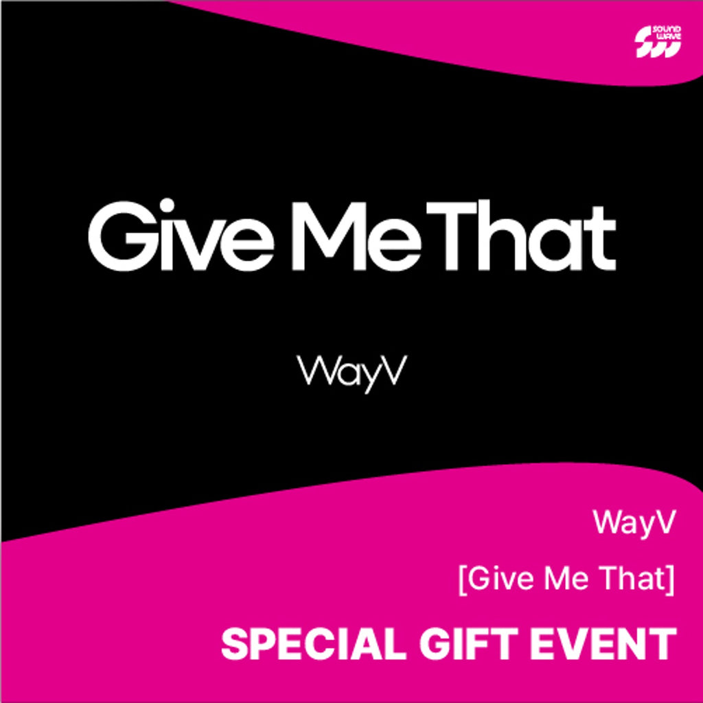 WAYV - GIVE ME THAT (5TH MINI ALBUM) PHOTOBOOK VER. + Soundwave Photoc