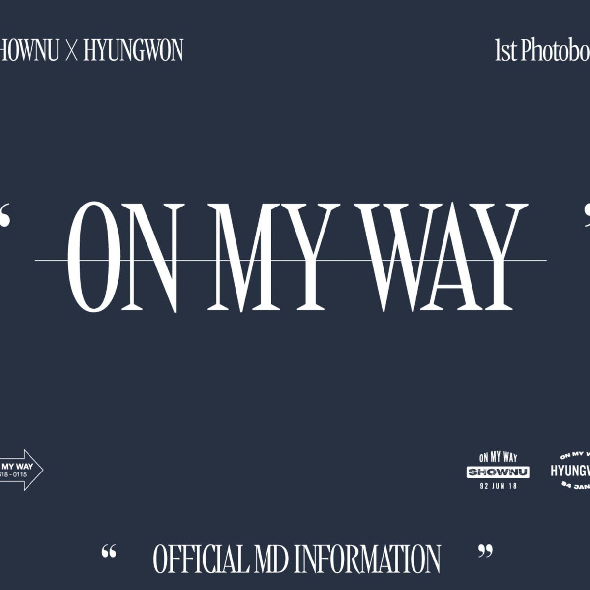 SHOWNU X HYUNGWON - ON MY WAY (1ST PHOTO EXHIBITION) MD — Nolae